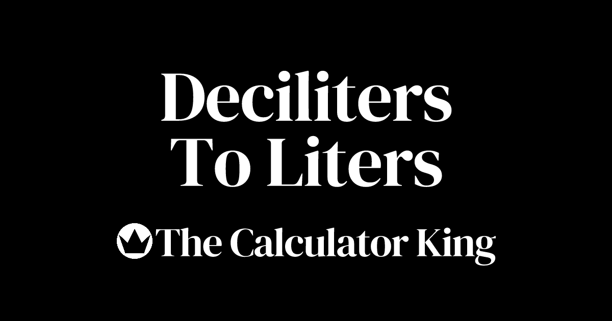 Convert Deciliters to Liters (dL to l) | Examples & Steps