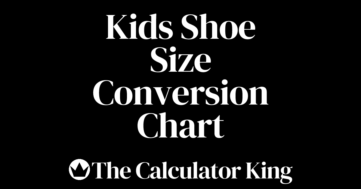 Kids' Shoe Size Chart | US, EU, UK, and Inches. Convert to Women's Sizes
