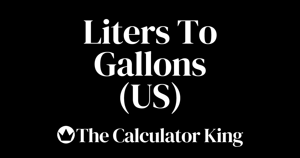 Convert Liters to Gallons (US) (l to gal) | Examples & Steps