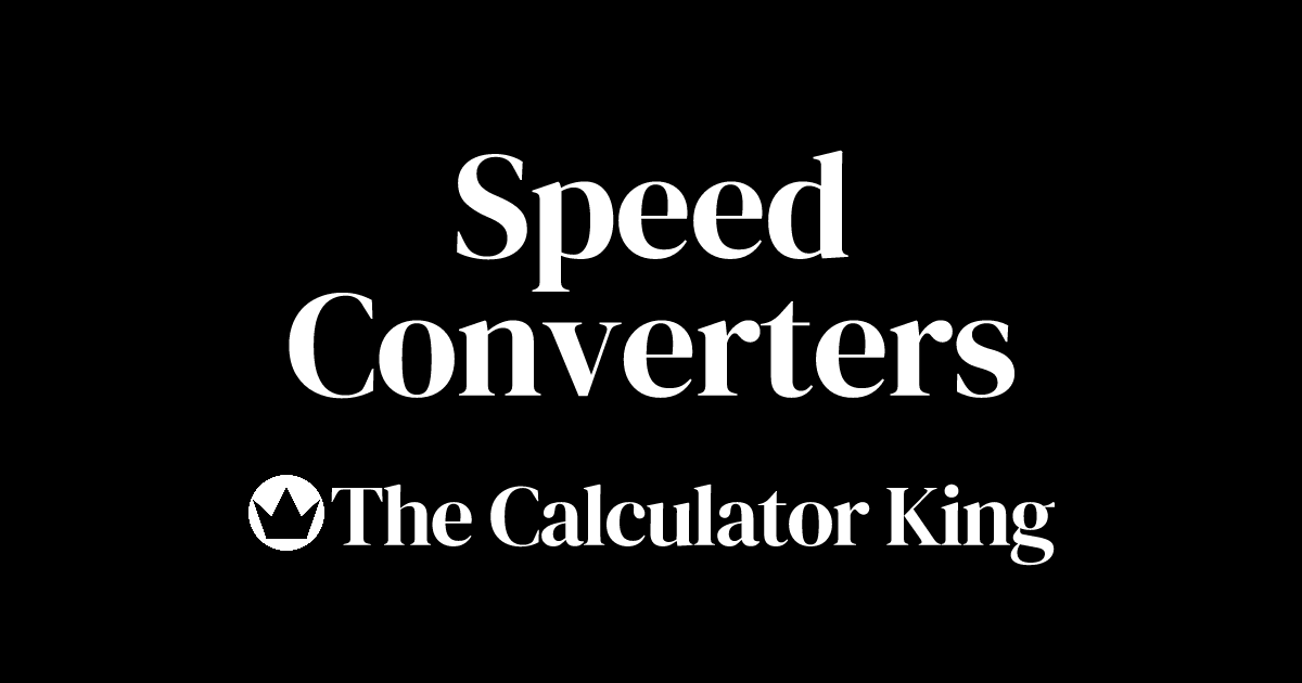Calculate Speed Unit Conversions | TheCalculatorKing.com