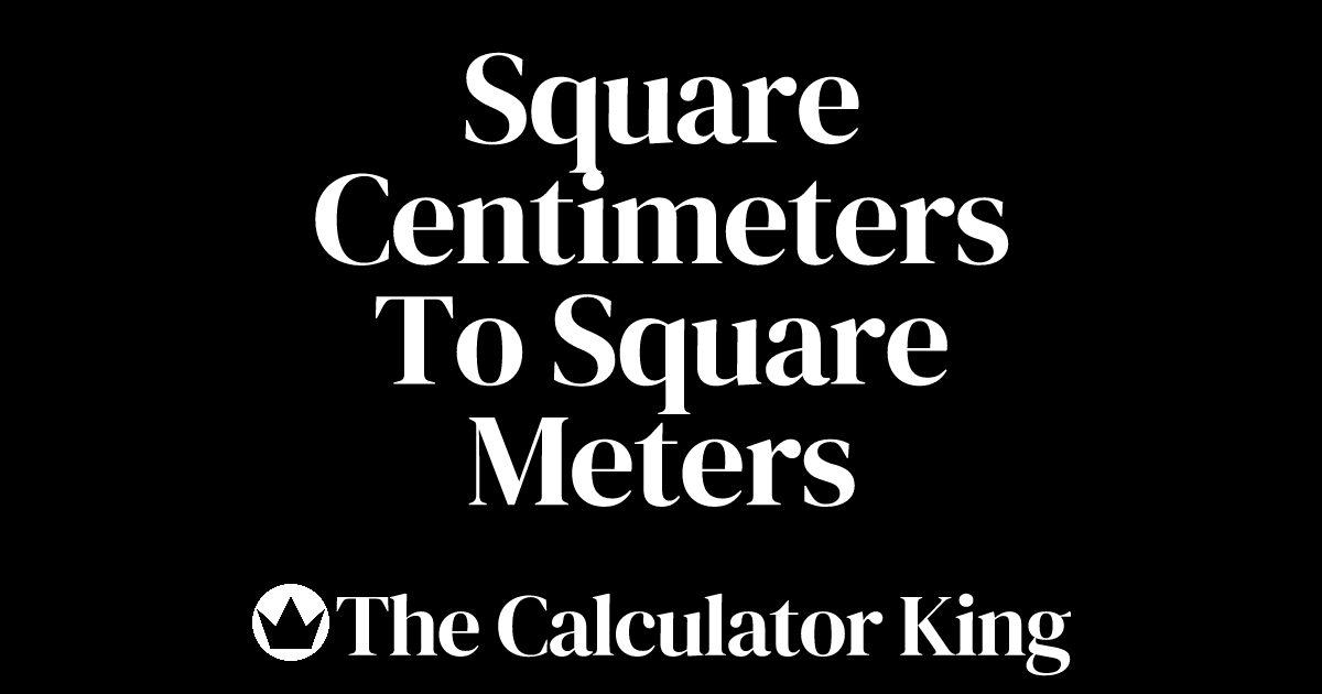 Convert Square Centimeters to Square Meters (cm² to m²) | Examples & Steps